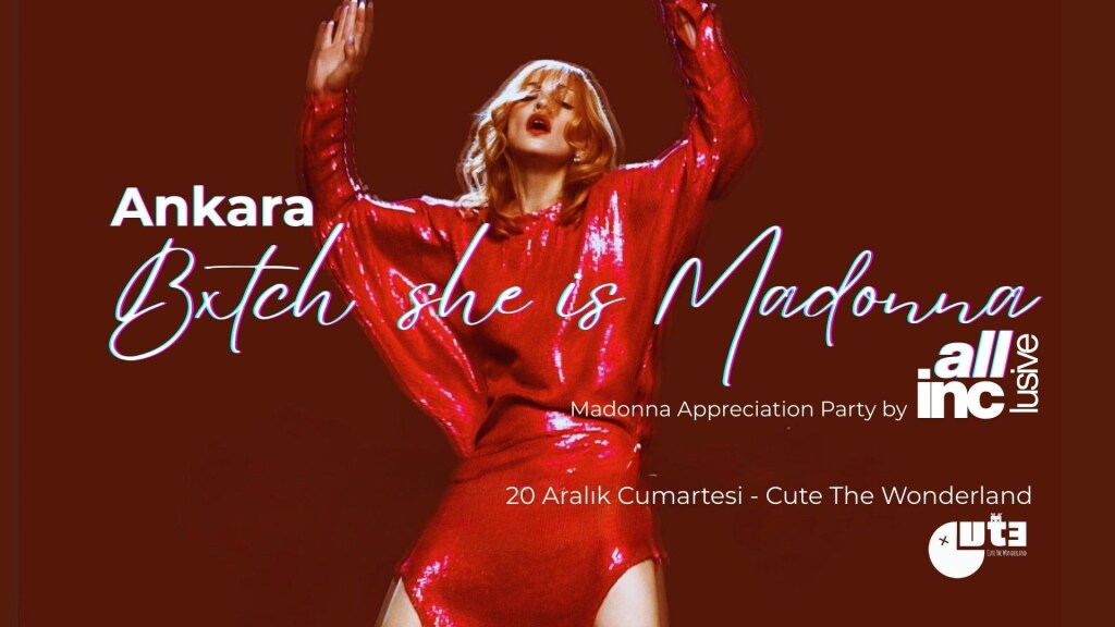 Ankara : Bxtch She Is MADONNA Biletleri - Bilet Sırası