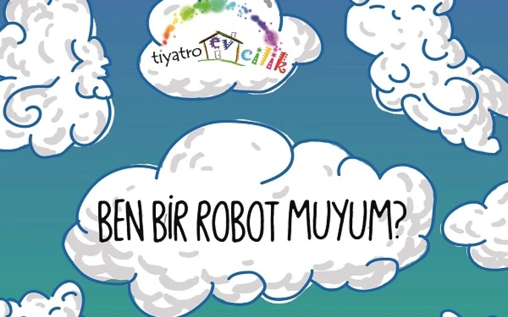 Ben Bir Robot Muyum? Biletleri - Bilet Sırası